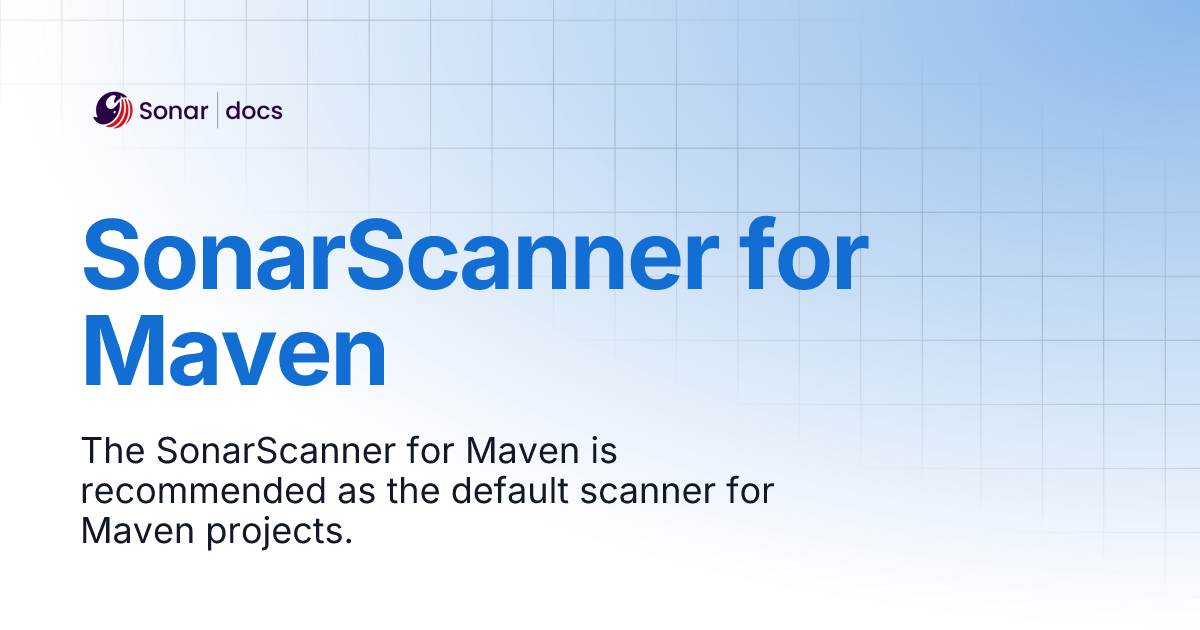 SonarScanner for Maven | Sonar Documentation