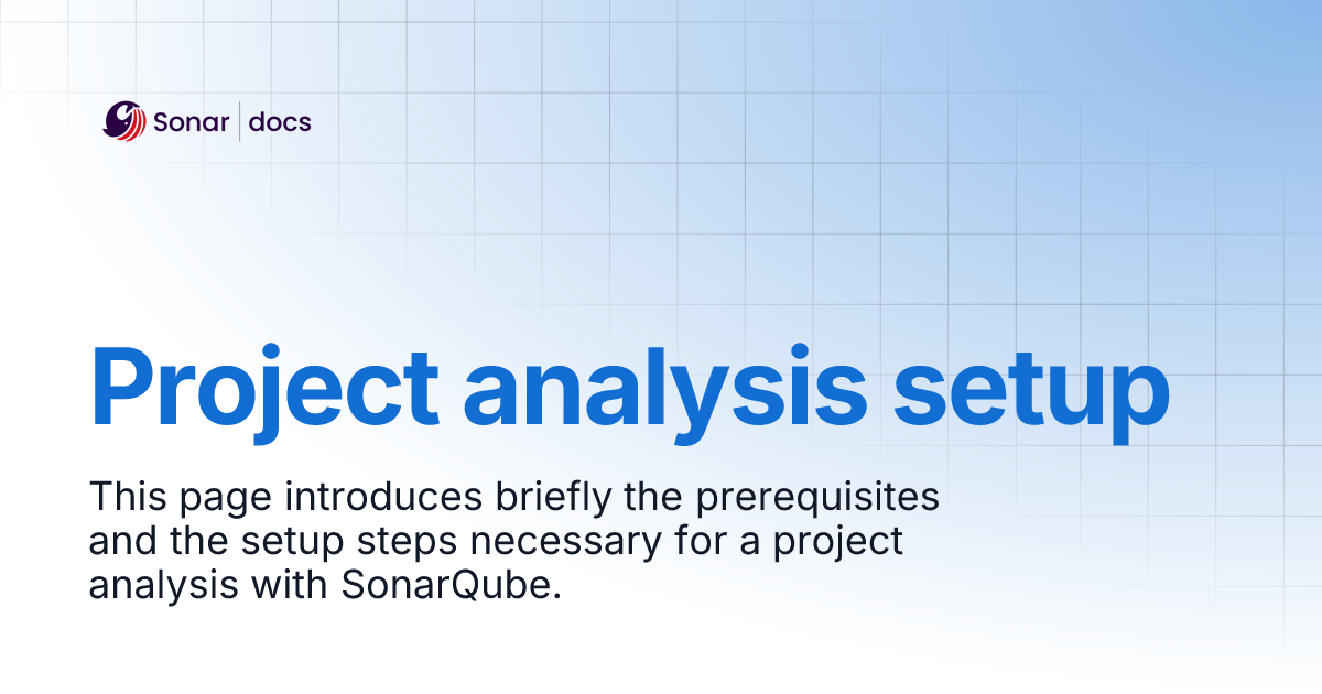 Project analysis setup | Sonar Documentation