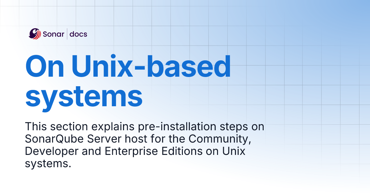 On Unix-based systems | SonarQube Server 10.7 | Sonar Documentation