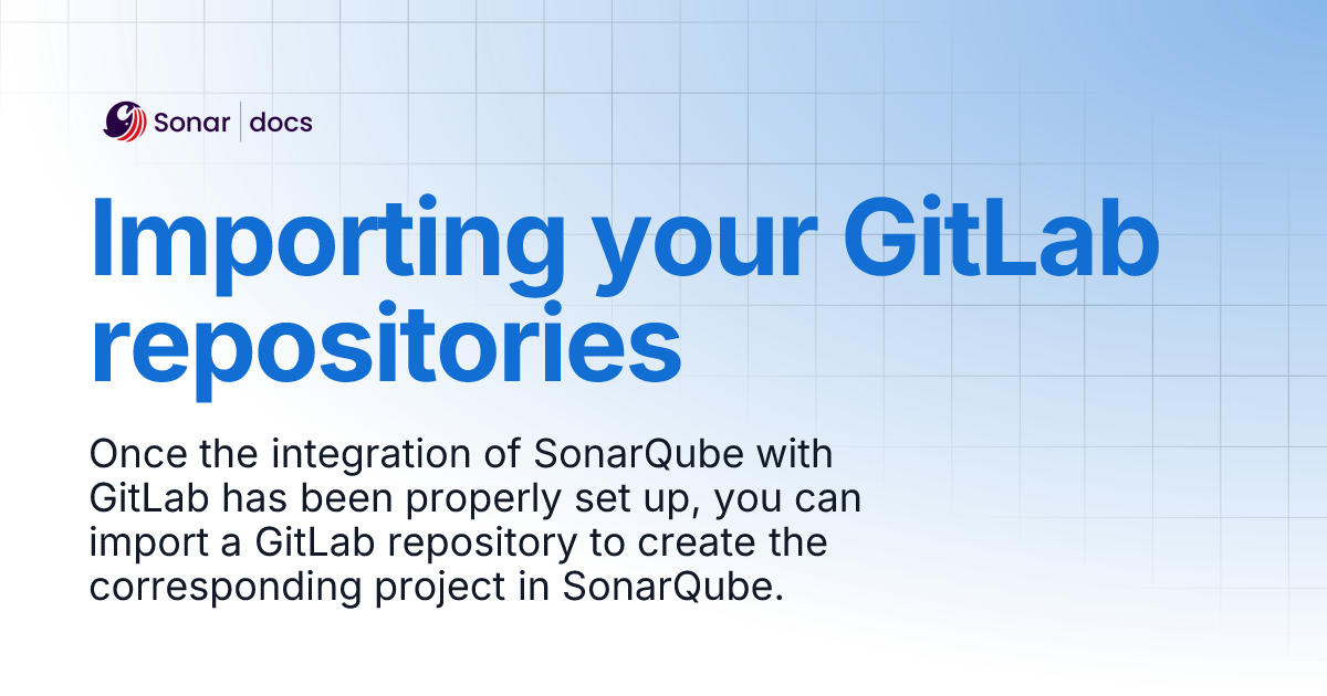 Importing your GitLab repositories | Sonar Documentation