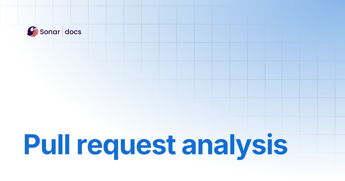 Pull request analysis | SonarQube Server 10.8 | Sonar Documentation