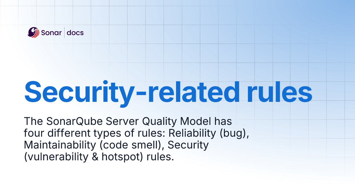 Security-related rules | SonarQube Server 10.8 | Sonar Documentation