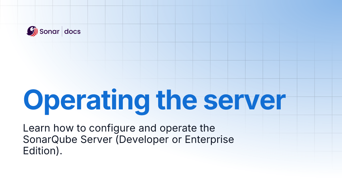 Operating the server | Sonar Documentation