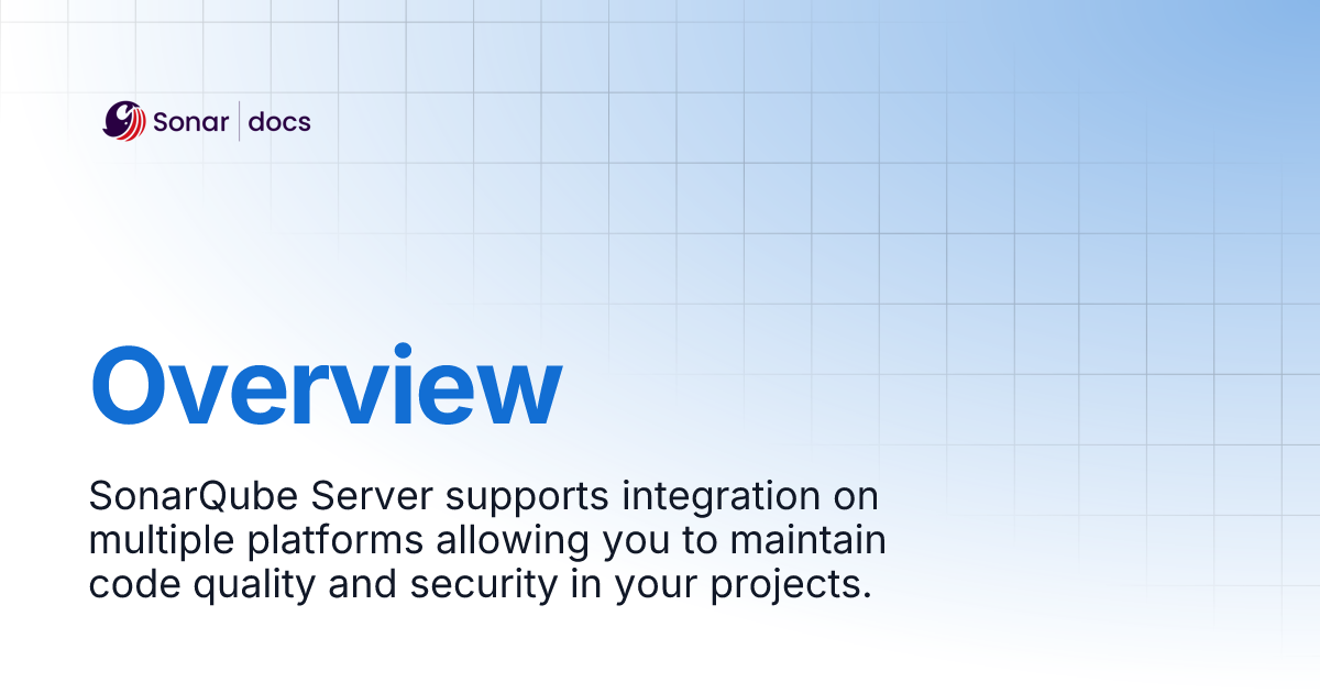 Overview | SonarQube Server 10.8 | Sonar Documentation