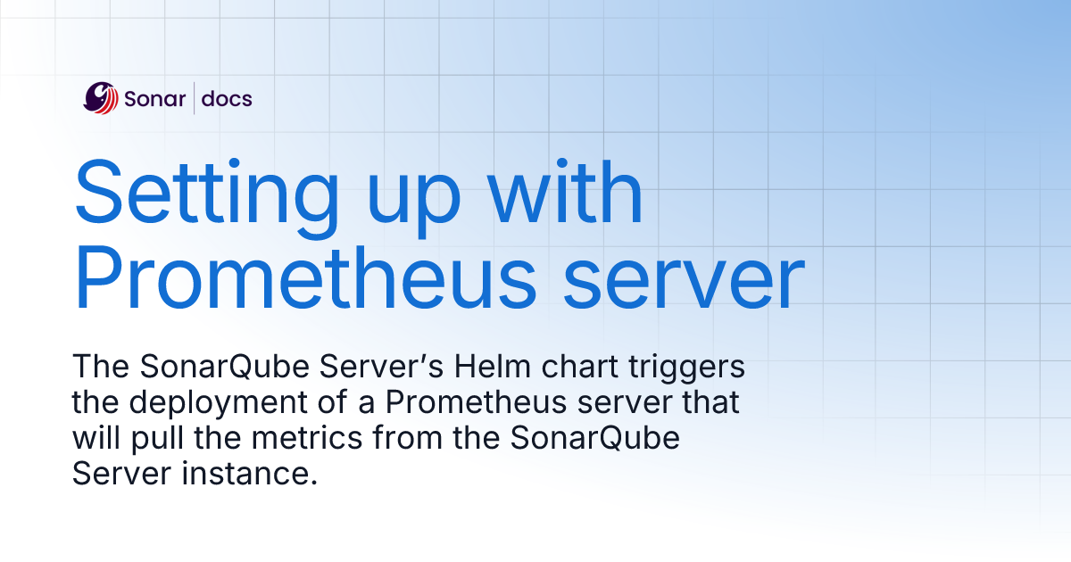 Setting up with Prometheus server | Sonar Documentation