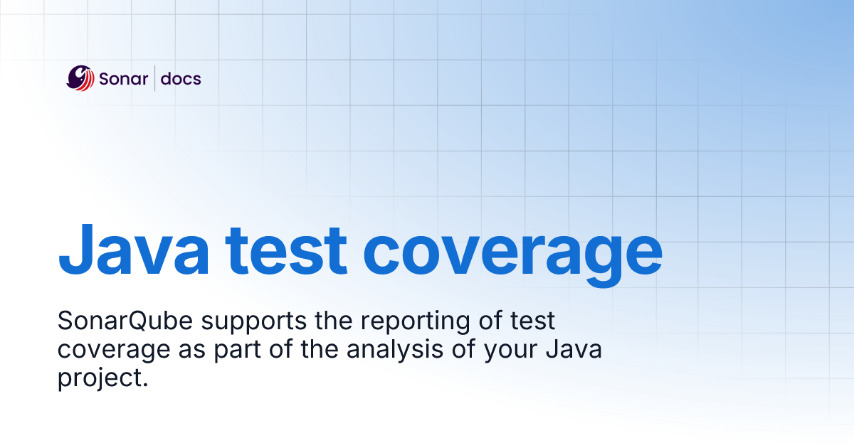 Java test coverage | Sonar Documentation