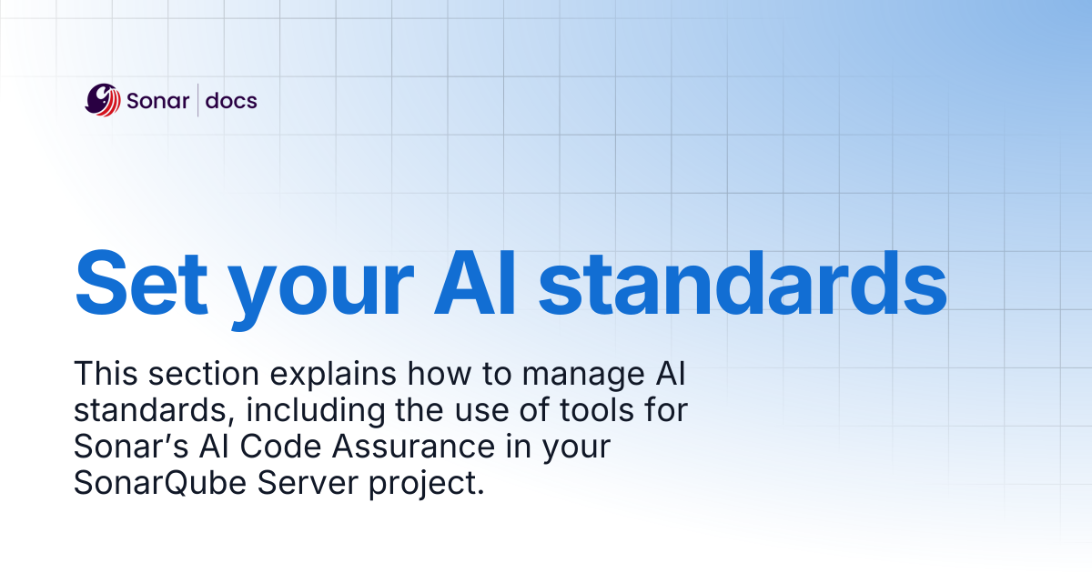 Set your AI standards | SonarQube Server 2025.1 LTA | Sonar Documentation