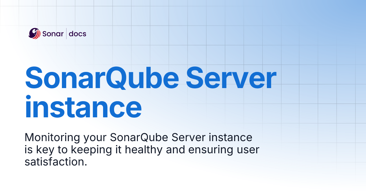 SonarQube Server instance | SonarQube Server 2025.2 | Sonar Documentation