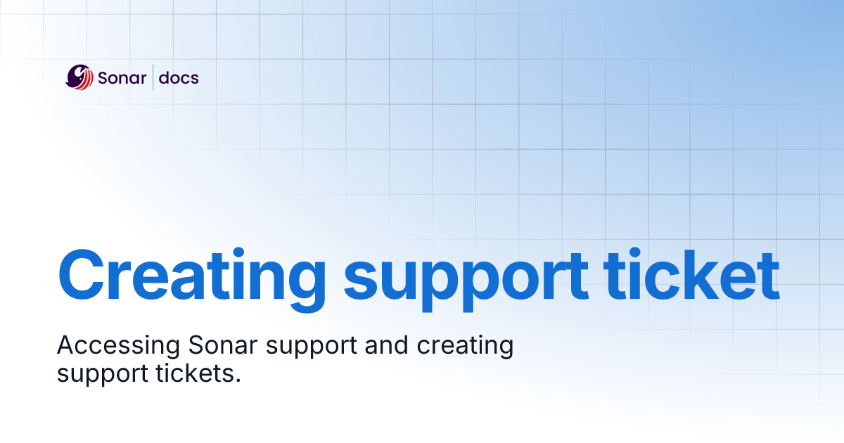 Creating support ticket | SonarQube Server 2025.2 | Sonar Documentation