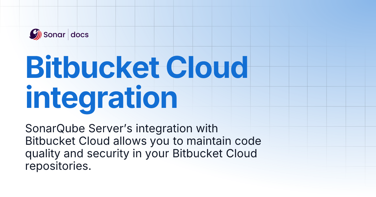 Bitbucket Cloud integration | SonarQube Server 2025.2 | Sonar Documentation