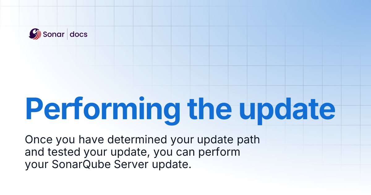 Performing the update | SonarQube Server 2025.3 | Sonar Documentation