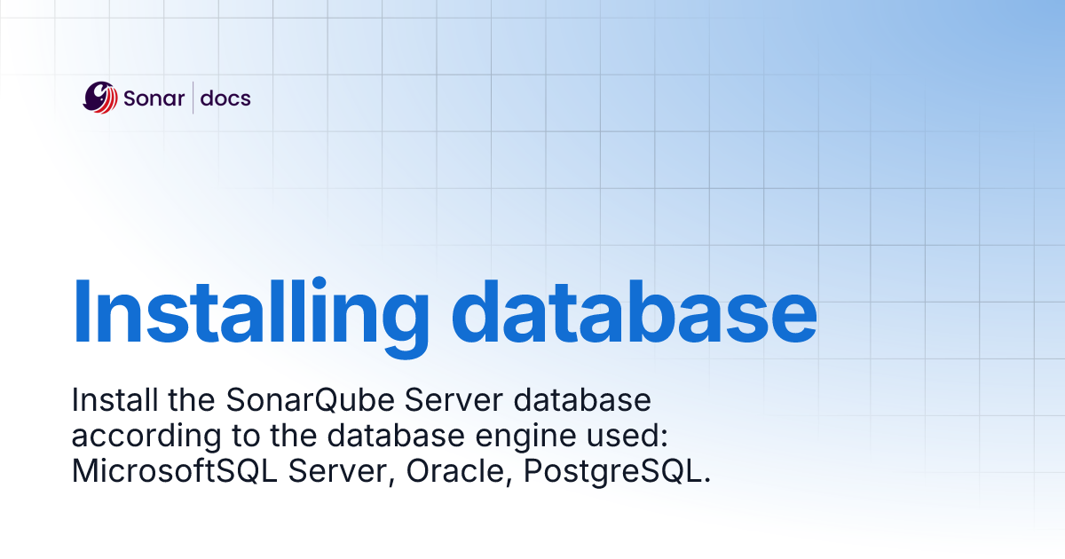 Installing database | Sonar Documentation