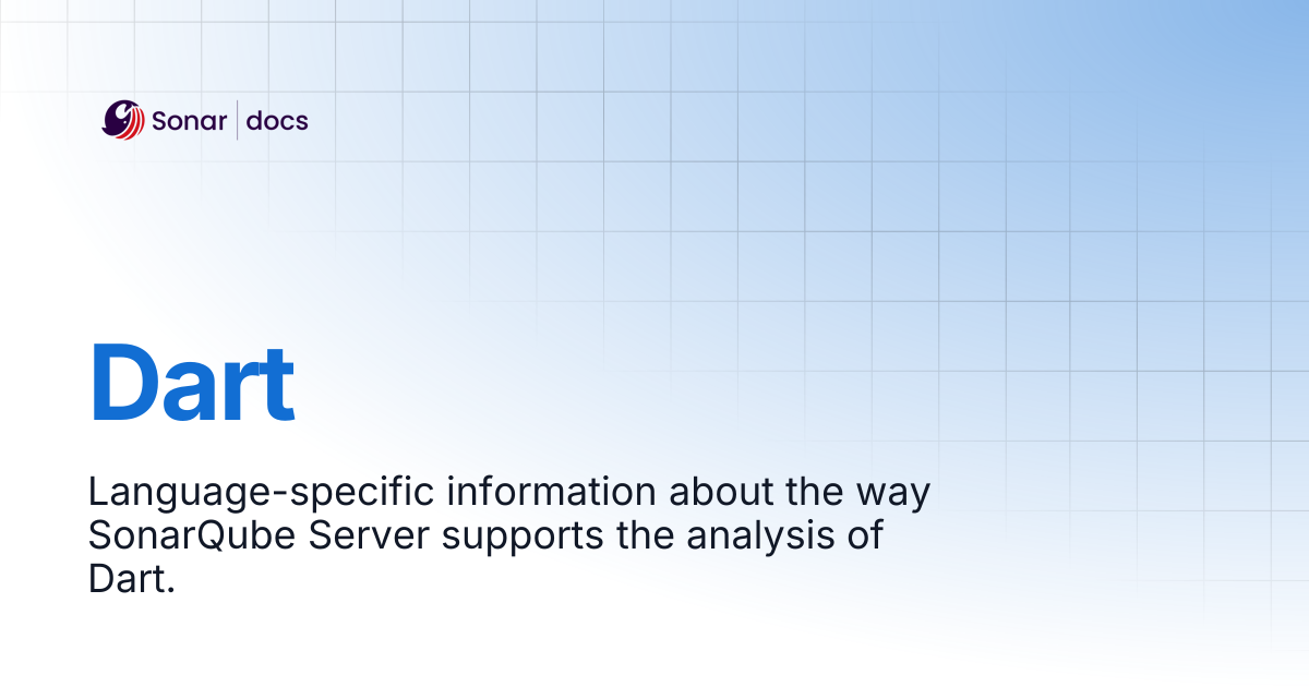 Dart | SonarQube Server 2025.3 | Sonar Documentation