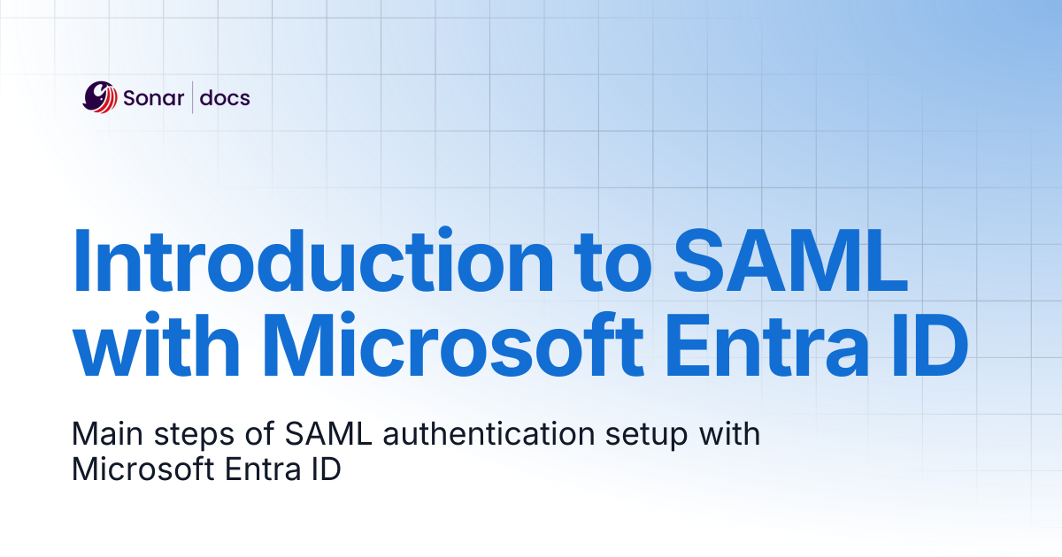 Introduction to SAML with Microsoft Entra ID | SonarQube Server 2025.3 ...