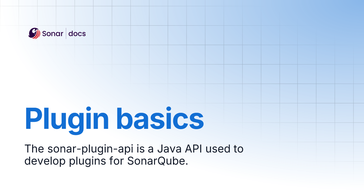 Plugin basics | SonarQube Server 2025.3 | Sonar Documentation