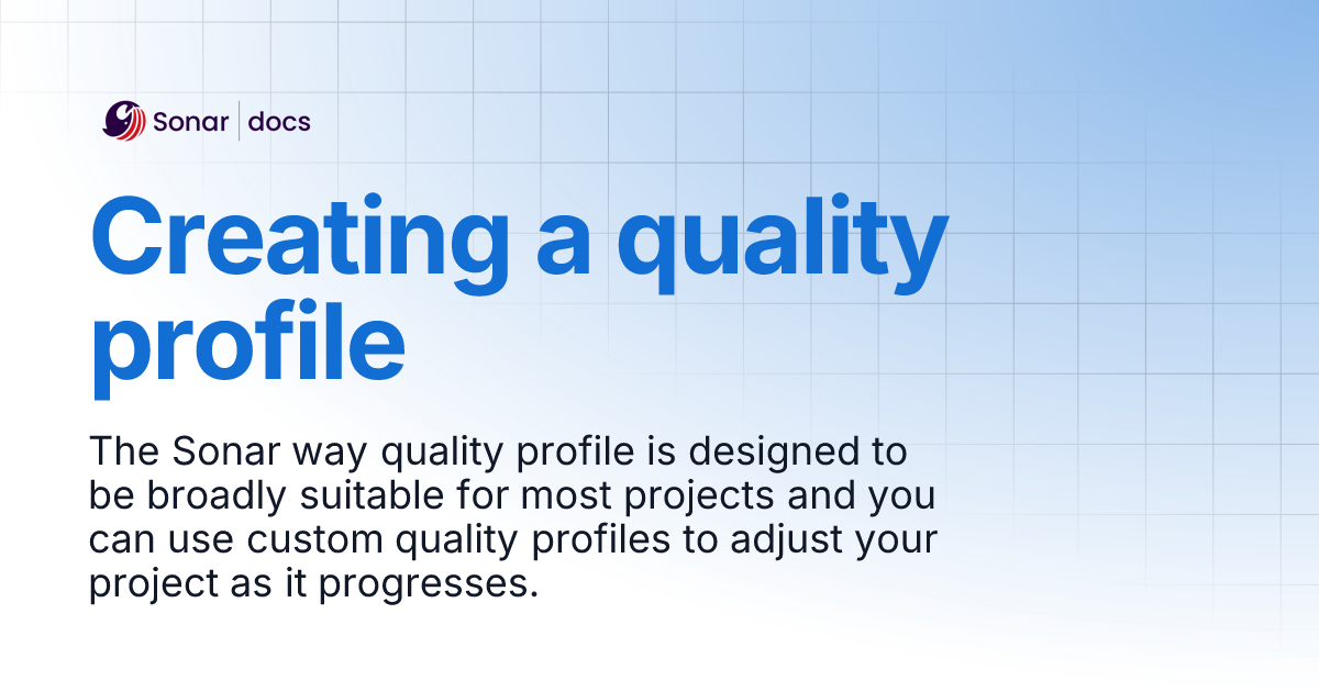 Creating a quality profile | SonarQube Server 2025.4 LTA | Sonar Documentation