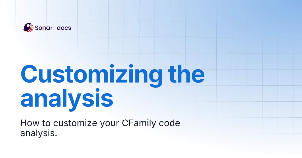 Customizing the analysis | Sonar Documentation