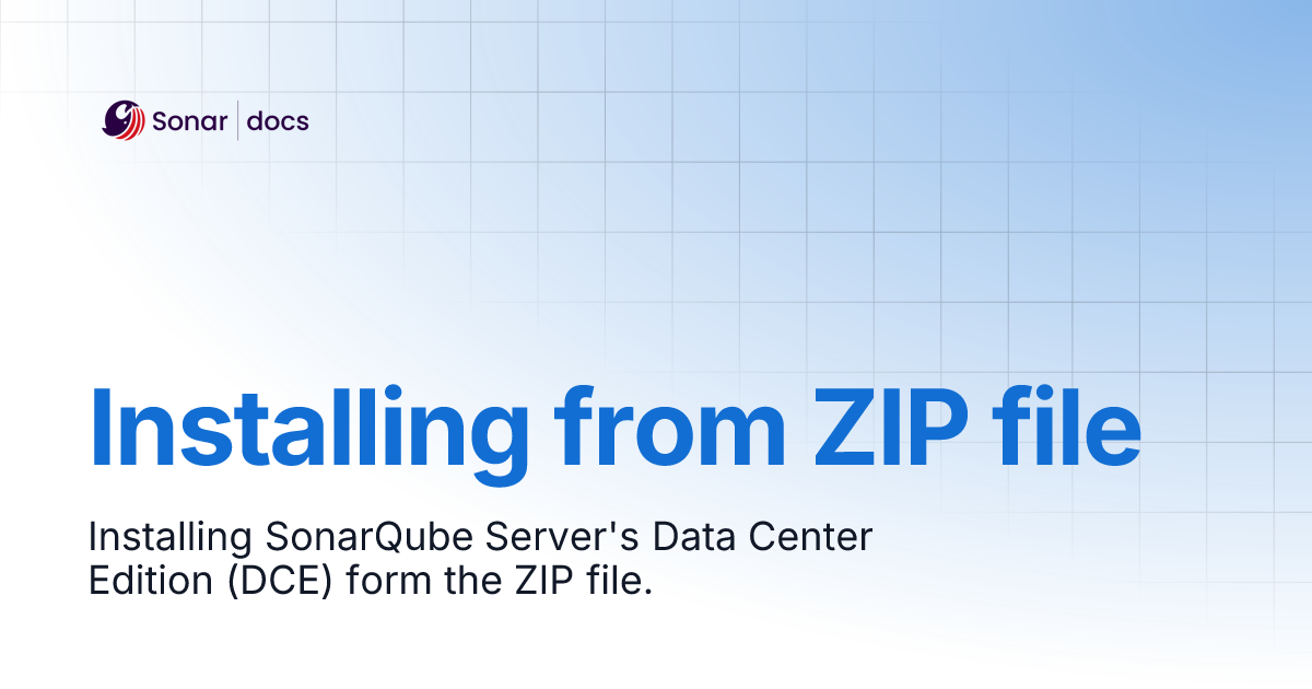 Installing from ZIP file | SonarQube Server 2025.4 LTA | Sonar ...