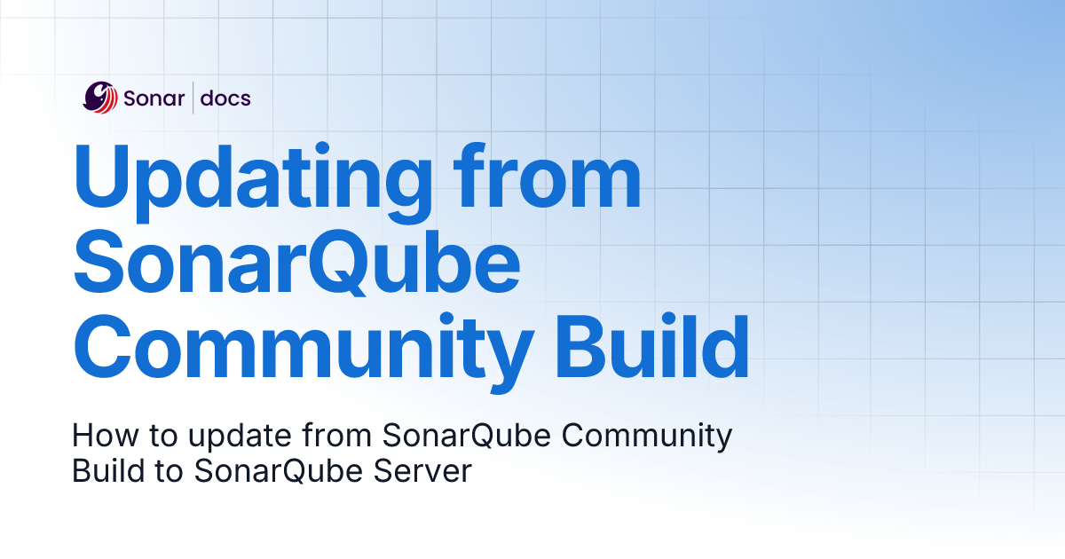 Updating from SonarQube Community Build | Sonar Documentation
