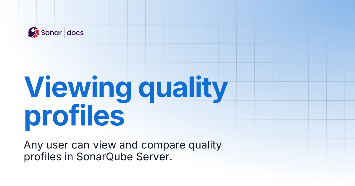 Viewing quality profiles | SonarQube Server 2025.4 LTA | Sonar ...