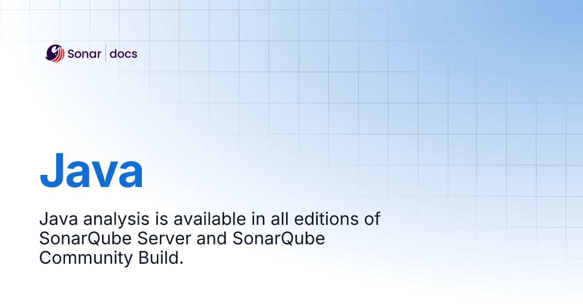 Java | SonarQube Server 2025.4 LTA | Sonar Documentation