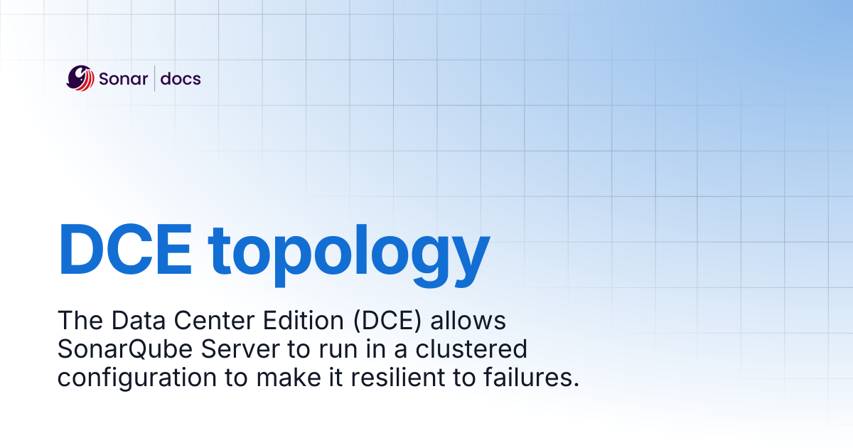 DCE topology | SonarQube Server 2025.5 | Sonar Documentation