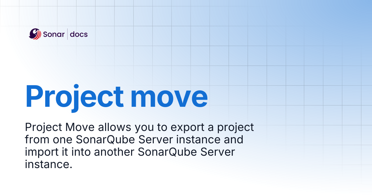 Project move | SonarQube Server 2025.5 | Sonar Documentation