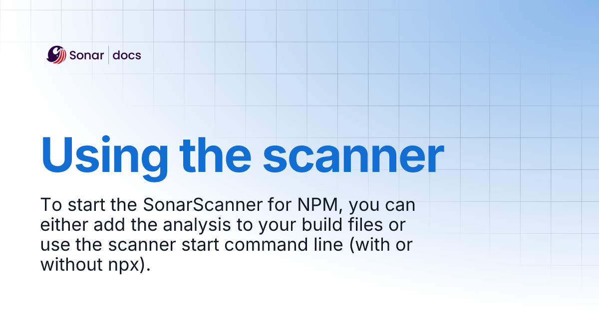 Using the scanner | SonarQube Server 2025.5 | Sonar Documentation