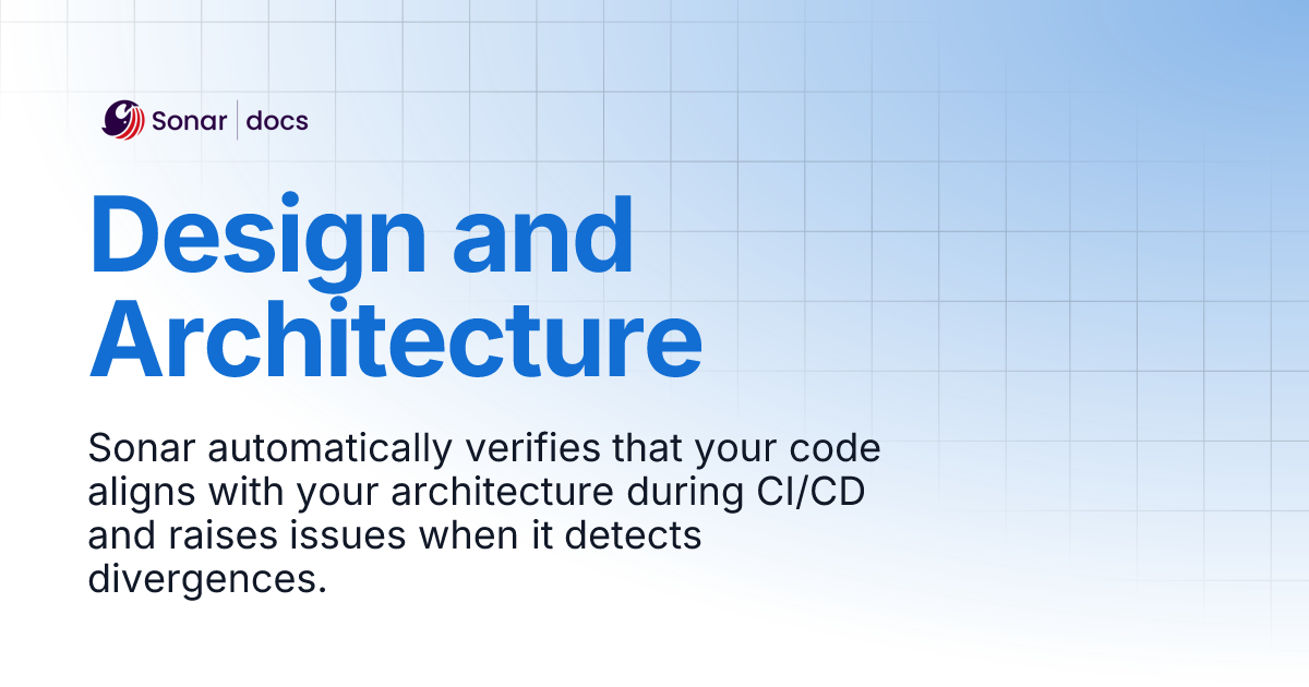 Design and Architecture | SonarQube Server 2025.5 | Sonar Documentation