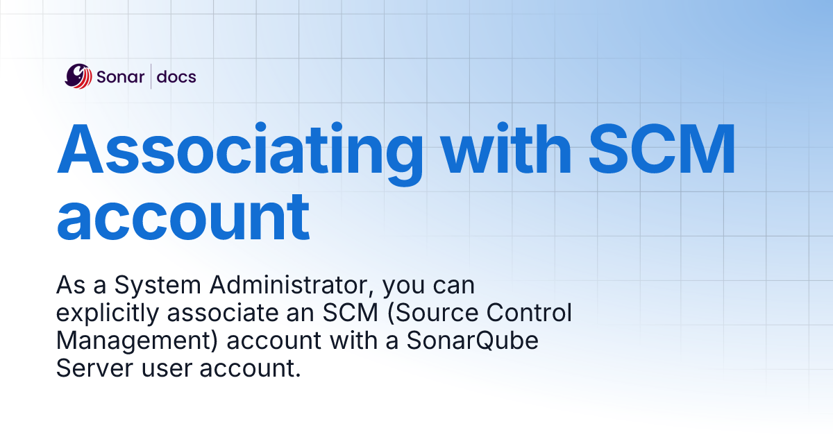 Associating with SCM account | SonarQube Server 2025.5 | Sonar Documentation
