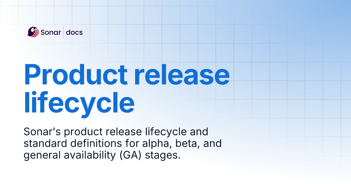 Product release lifecycle | SonarQube Server 2025.5 | Sonar Documentation