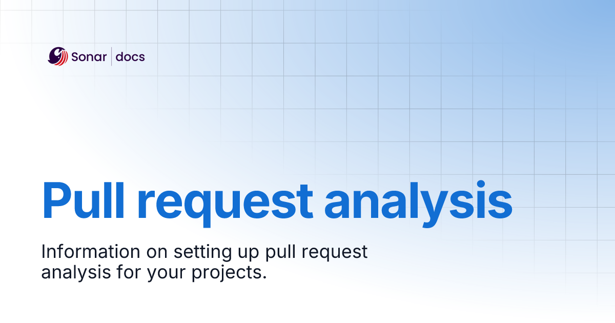 Pull request analysis | SonarQube Server 2025.5 | Sonar Documentation