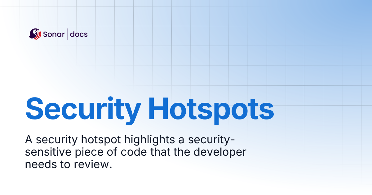 Security Hotspots | SonarQube Server 8.9 | Sonar Documentation