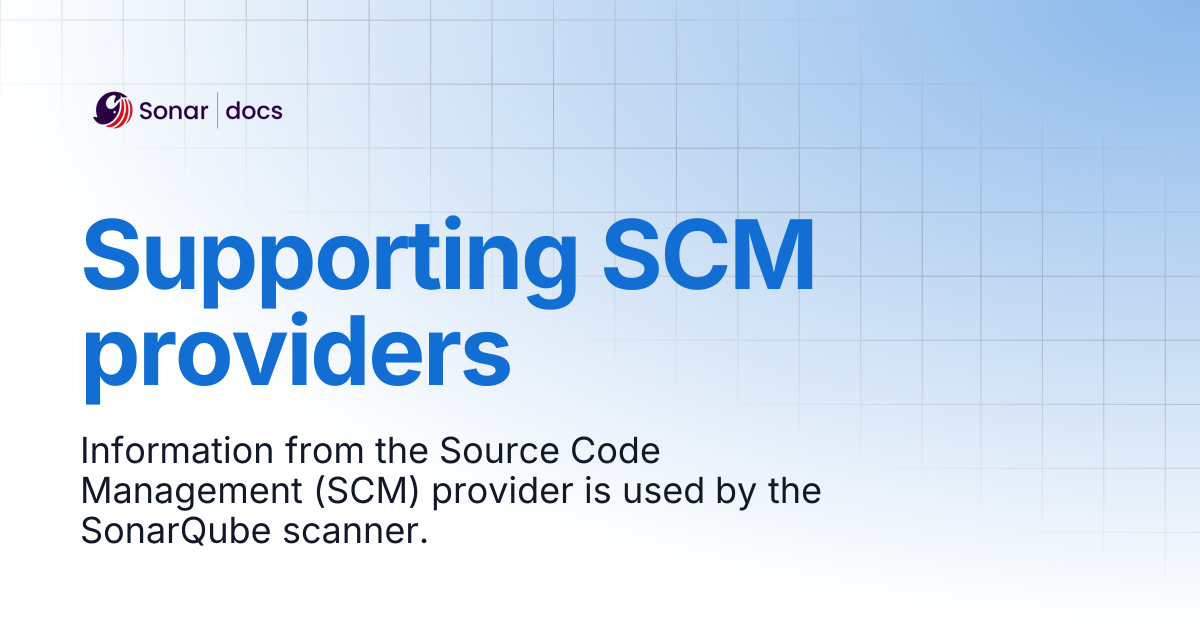 Supporting SCM providers | SonarQube Server 9.8 | Sonar Documentation