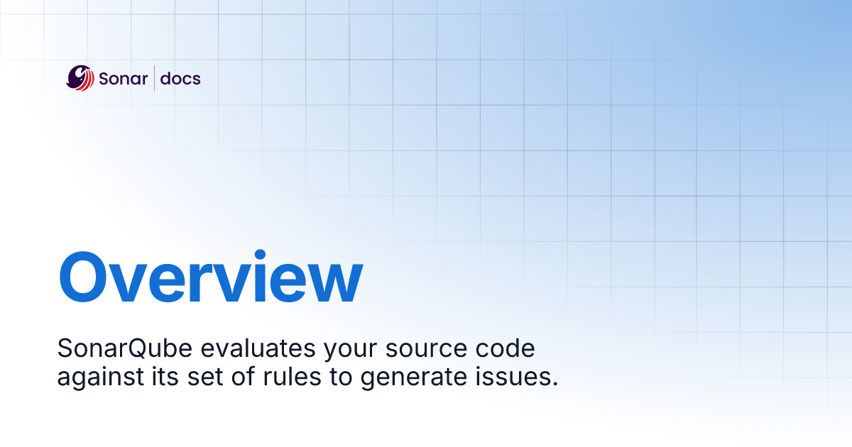 Overview | SonarQube Server 9.8 | Sonar Documentation