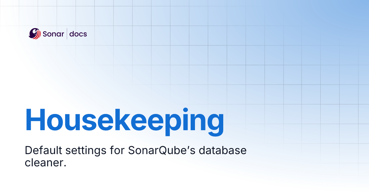 Housekeeping | Sonar Documentation