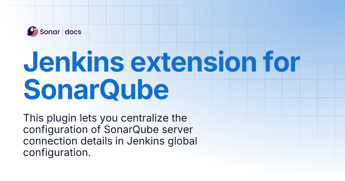 Jenkins extension for SonarQube | Sonar Documentation