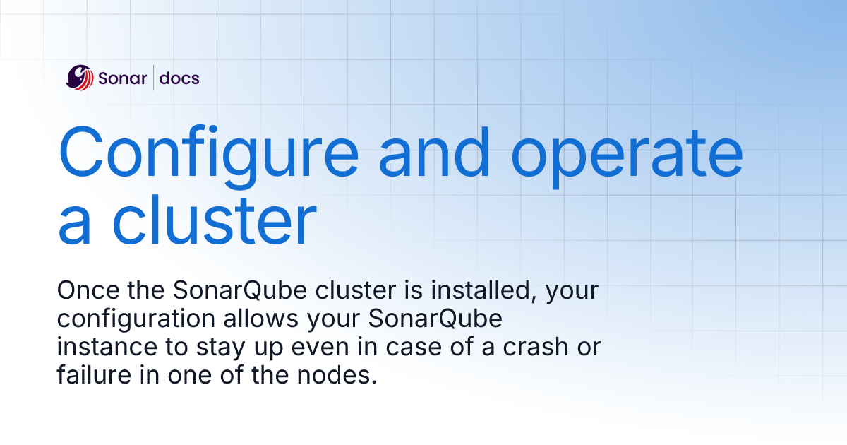 Configure and operate a cluster | Sonar Documentation