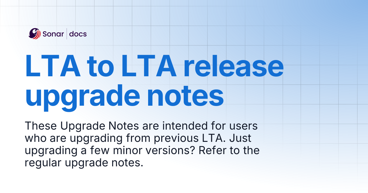 LTA to LTA release upgrade notes | SonarQube Server 9.9 | Sonar ...