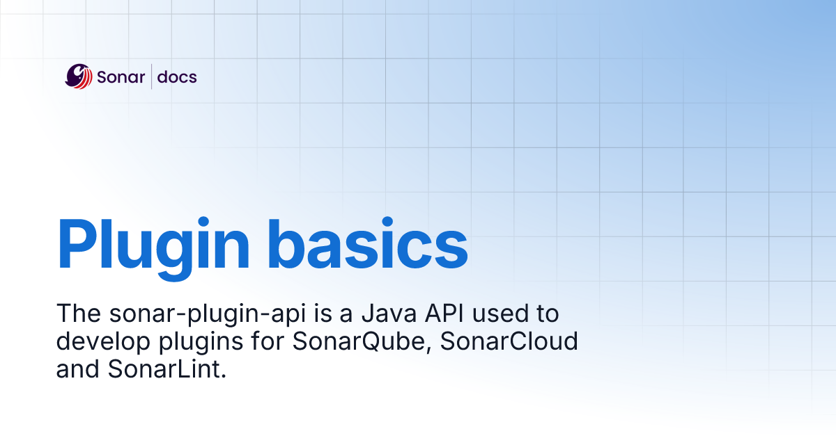 Plugin basics | SonarQube Server 9.9 | Sonar Documentation
