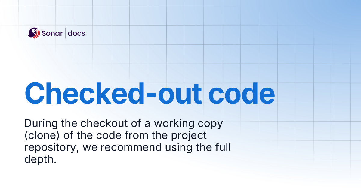 Checked-out code | SonarQube Server | Sonar Documentation
