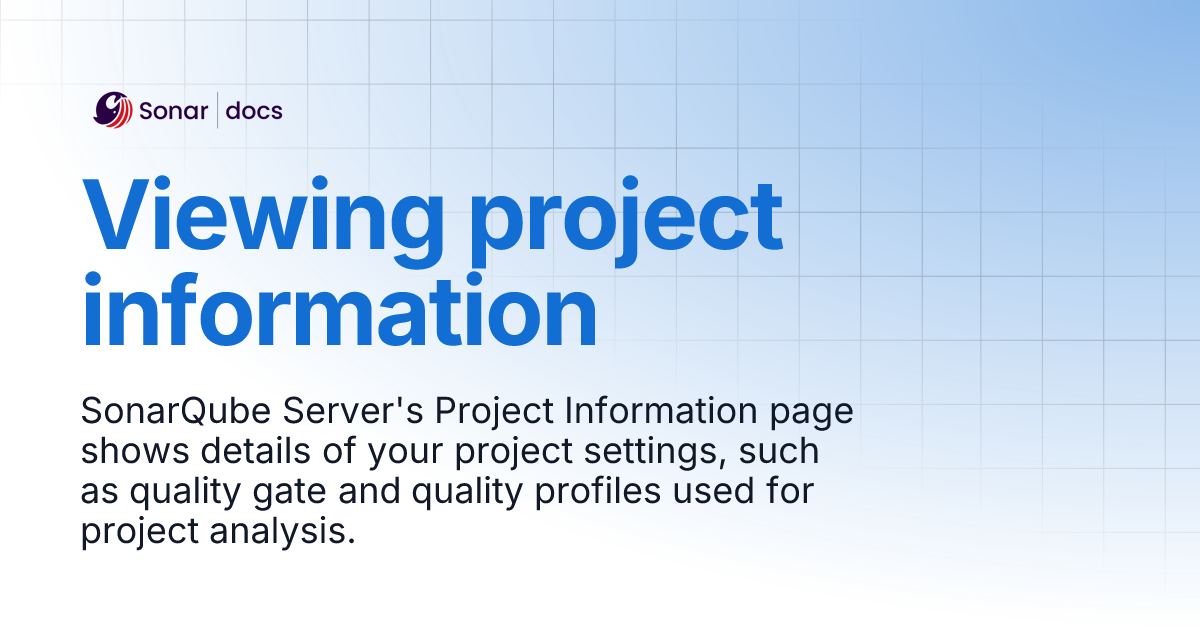 Viewing project information | SonarQube Server | Sonar Documentation