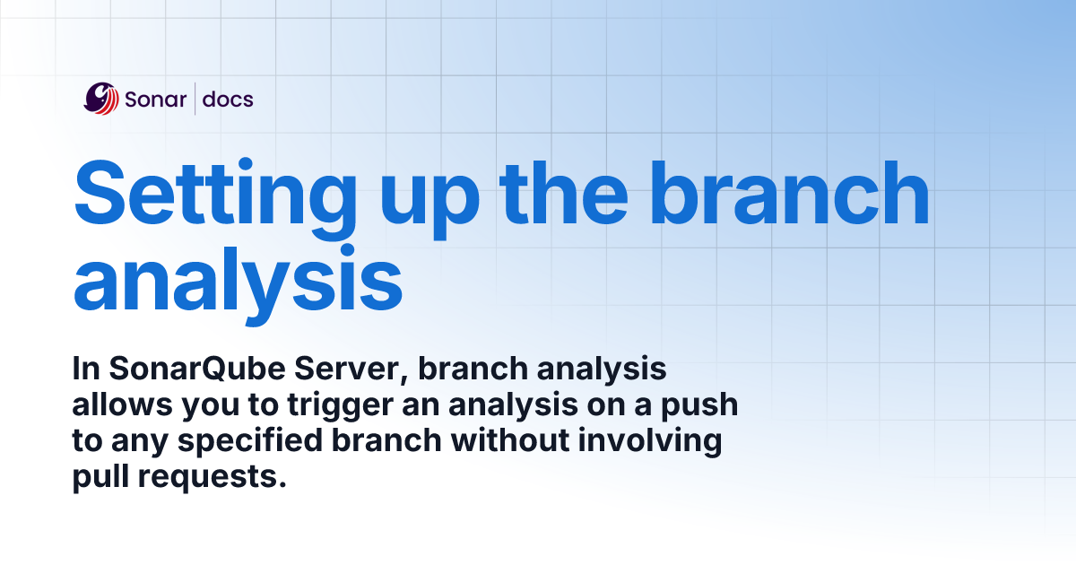 Setting up the branch analysis | Sonar Documentation