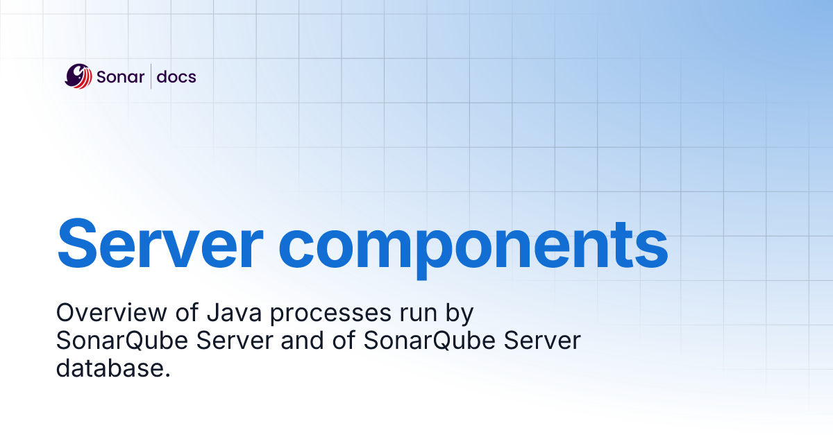 Server components | SonarQube Server | Sonar Documentation