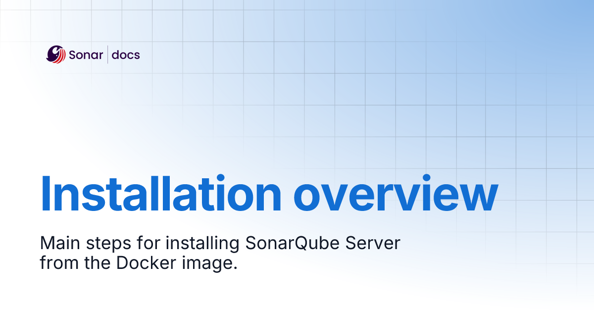 Installation overview | SonarQube Server | Sonar Documentation