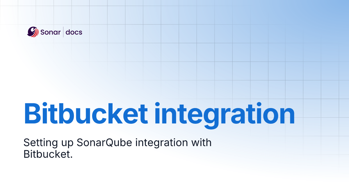 Bitbucket integration | SonarQube Server | Sonar Documentation