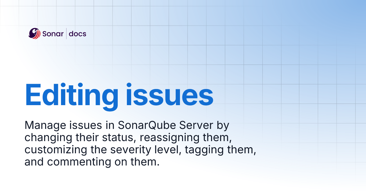 Editing issues | SonarQube Server | Sonar Documentation