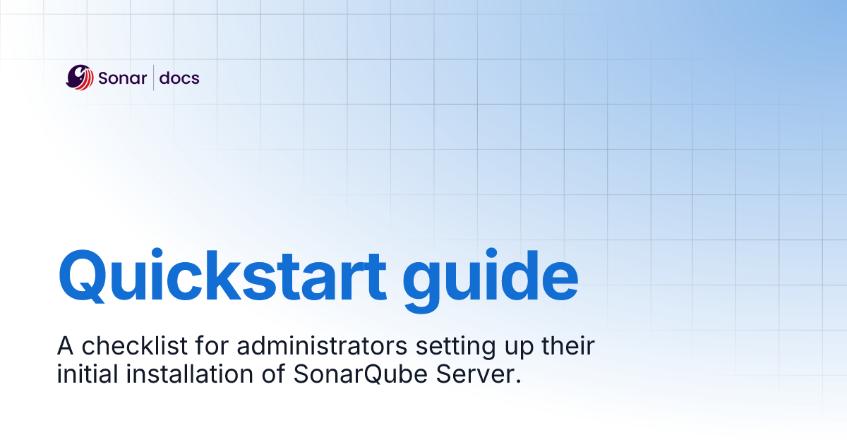 Quickstart guide | SonarQube Server | Sonar Documentation