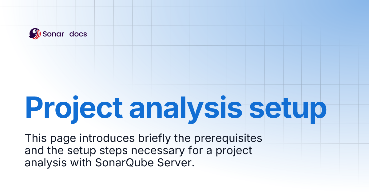 Project analysis setup | Sonar Documentation
