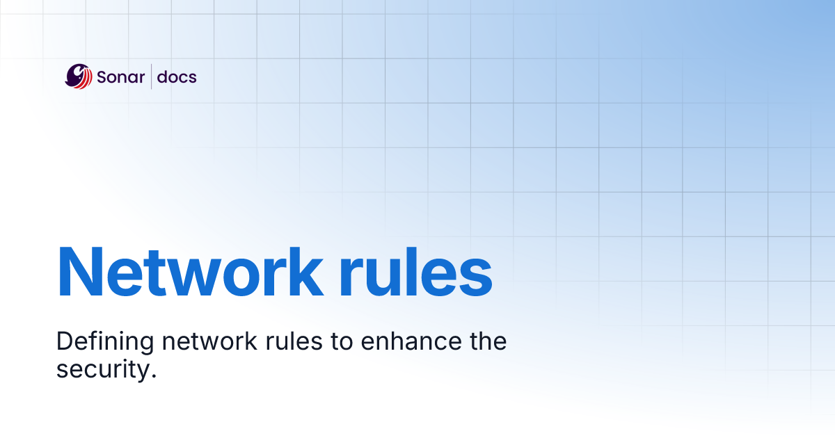 Network rules | Sonar Documentation